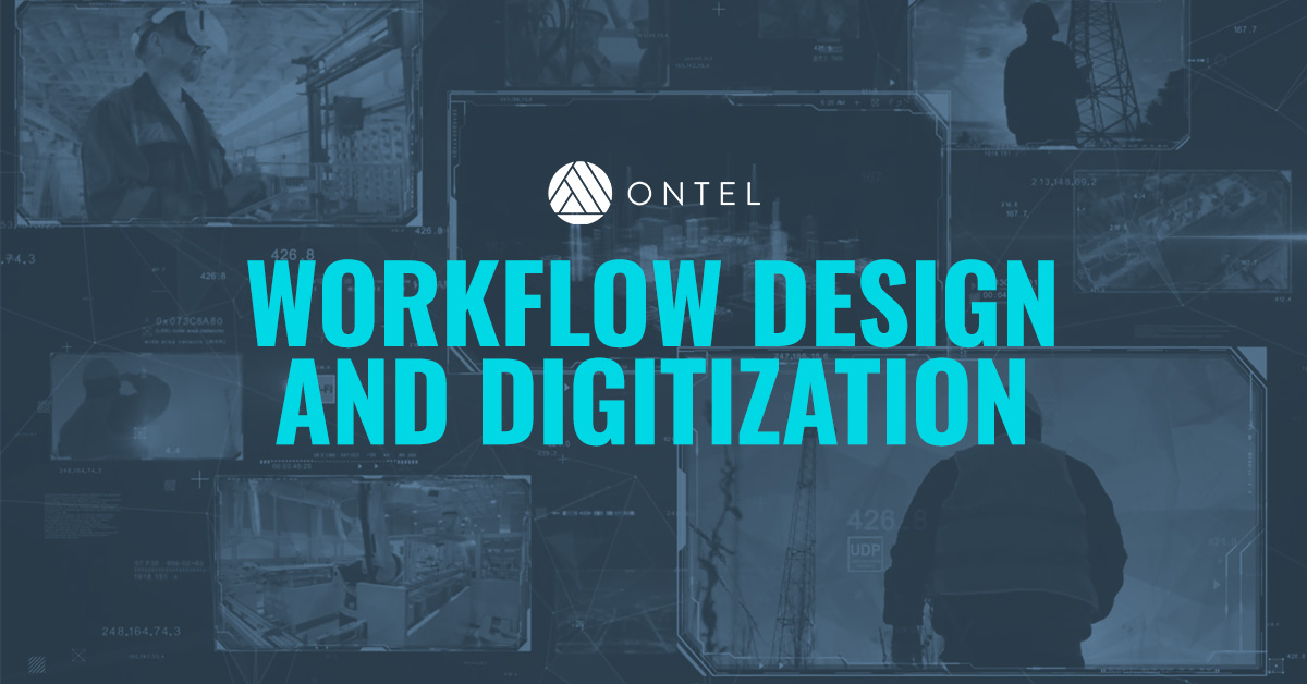 Workflow Design and Digitization | Ontel
